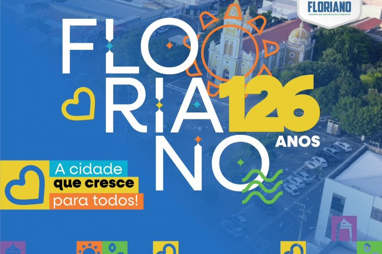 Floriano: Prefeitura lança programação de aniversário com 13 dias de ...